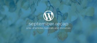 WordPress Dev Monthly Digest Recap September 2019 - Since1979