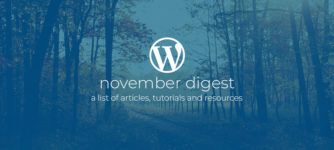WordPress Dev Digest November 2019 - Since1979