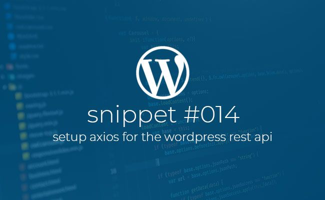 Setup Axios for the WordPress Rest Api - Since1979 Setup Axios for the WordPress Rest Api - Since1979